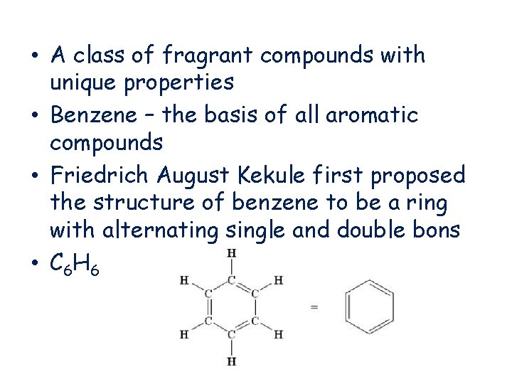 Aromatic Hydrocarbons A class of fragrant compounds with