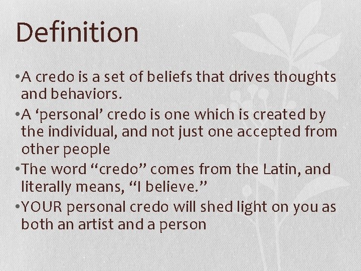 PERSONAL CREDO A personal credo should be clear