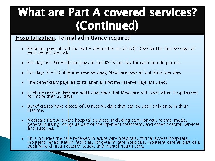 Medicare Basics Part A Hospital Insurance Once the
