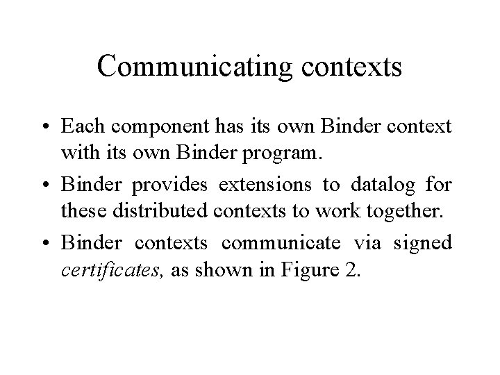 Binder A logic based security language John De