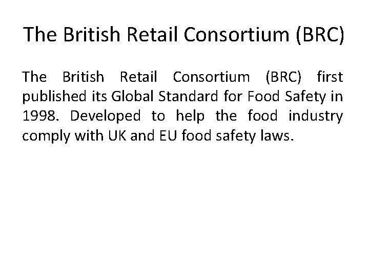 The British Retail Consortium BRC The British Retail