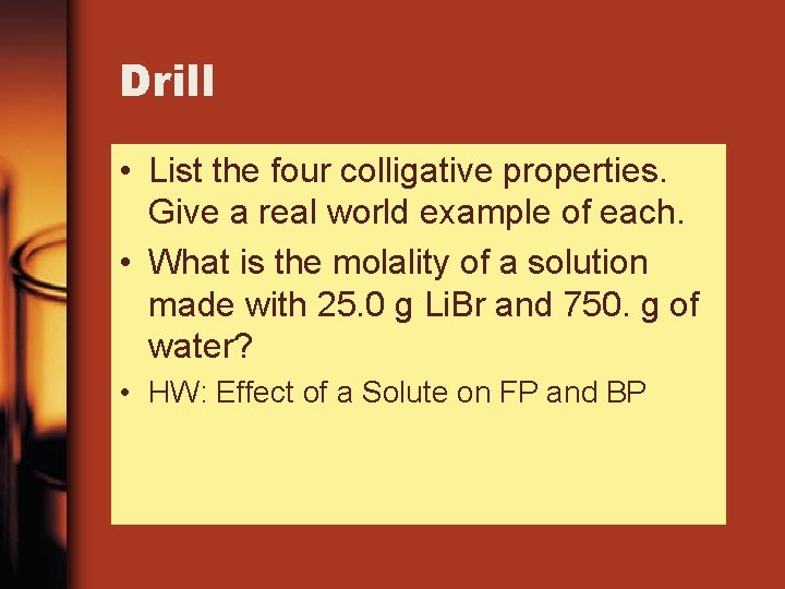 Colligative Properties Chemistry GT 51115 Drill List the