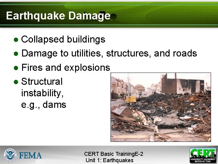 Earthquakes CERT Basic Training Hazards An Earthquake is