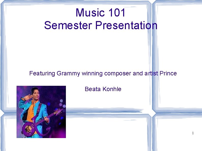 Music 101 Semester Presentation Featuring Grammy winning composer