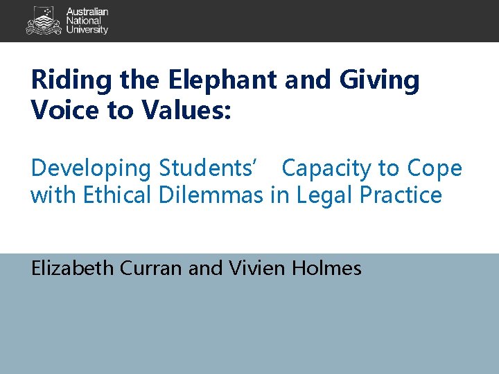 Riding the Elephant and Giving Voice to Values
