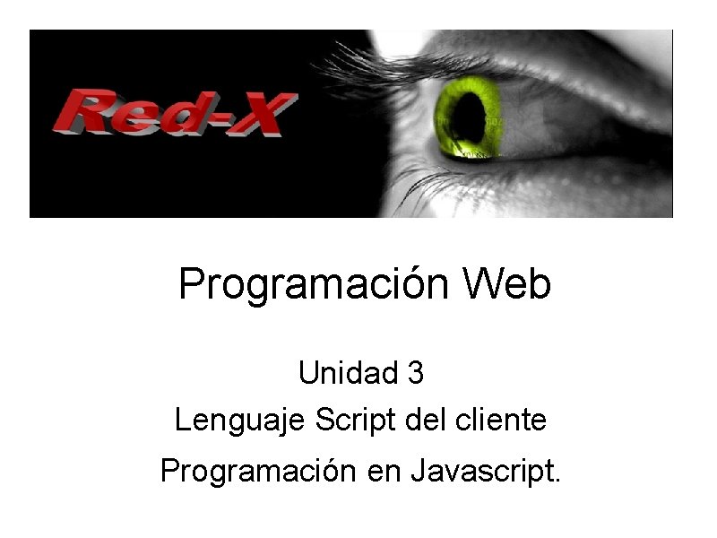 Programacin Web Unidad 3 Lenguaje Script del cliente