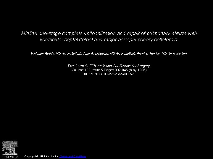 Midline onestage complete unifocalization and repair of pulmonary