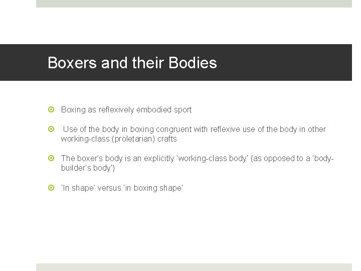Boxing and Urban Cultures Boxers and their Bodies