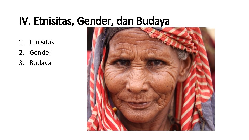 Kaitan etnisitas gender dan budaya dengan proses menjadi