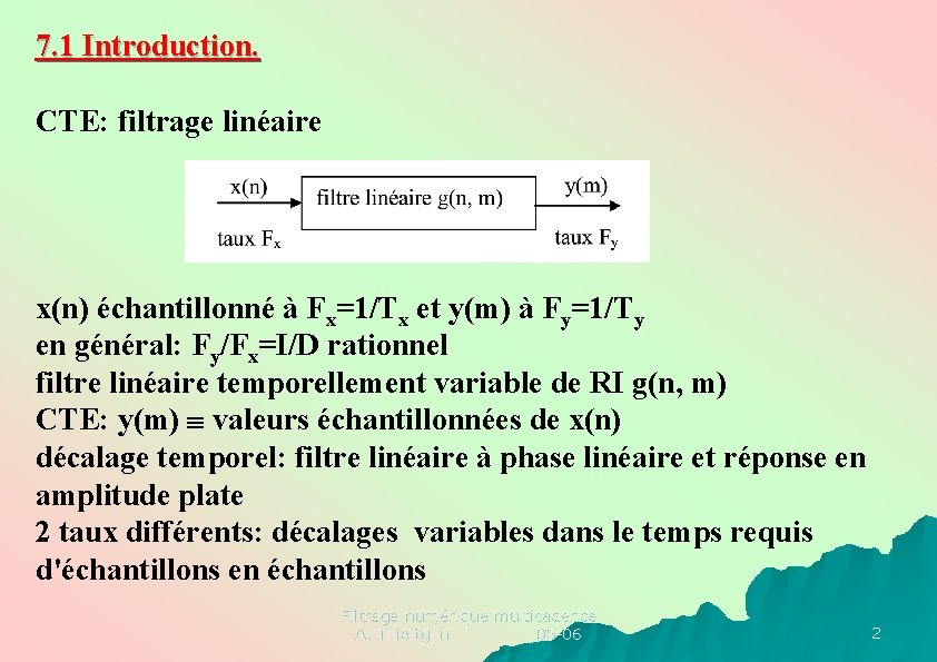 Chapitre 7 Elments de filtrage multicadence CTE conversion