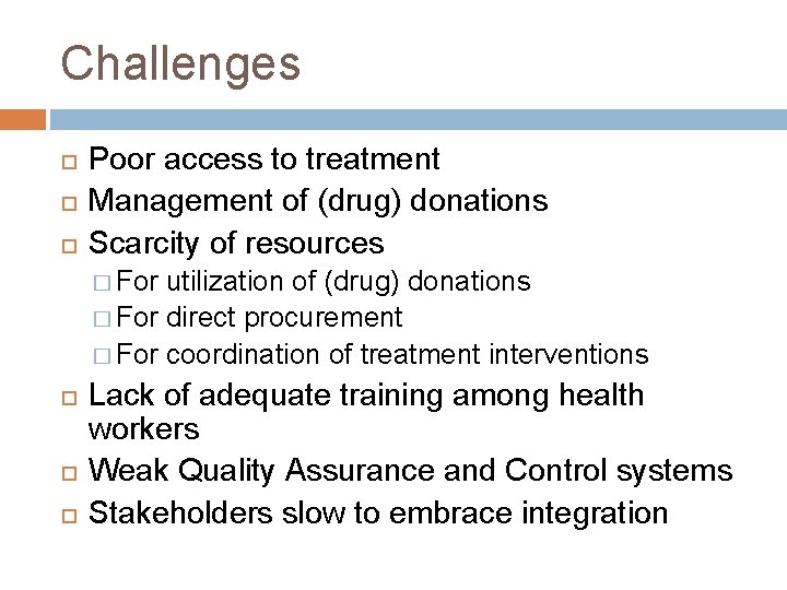 IMPROVING ACCESS TO TREATMENT OF THE NTDS CHALLENGES