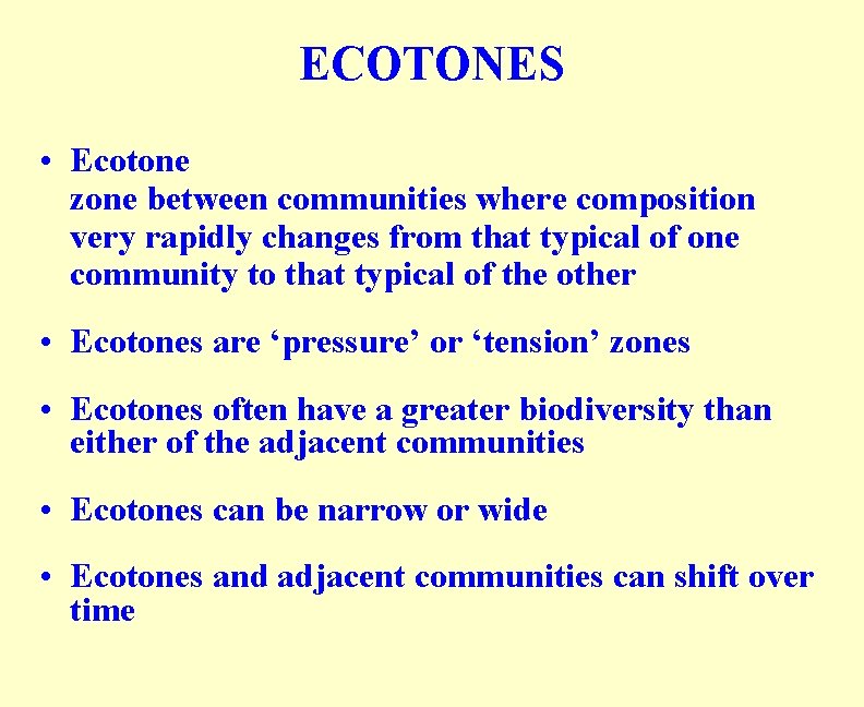 BIOLOGY 157 LIFE SCIENCE AN ENVIRONMENTAL APPROACH Communities