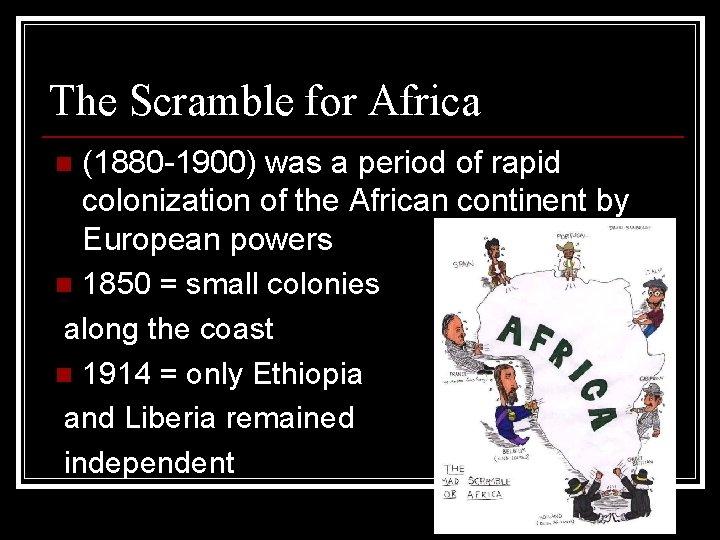 EUROPEANS IN AFRICA Moving Inward Explorers were first