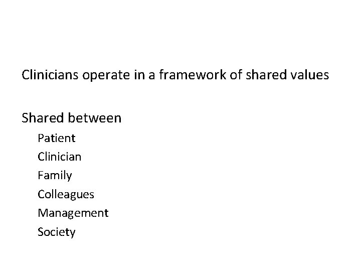 Valuesbased practice What are values Where do our
