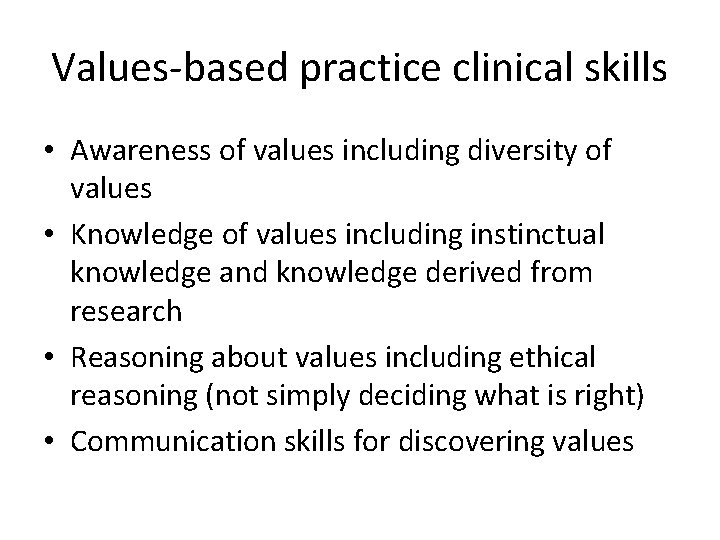 Valuesbased practice What are values Where do our