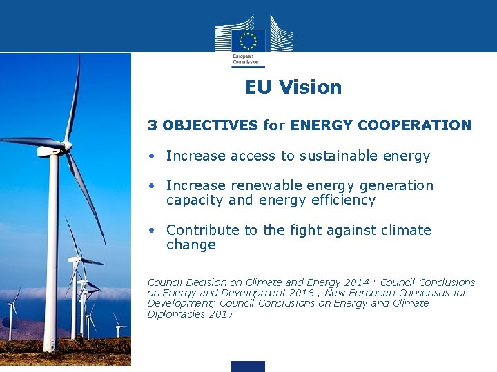EU Sustainable Energy Cooperation Policies and instruments Claudia