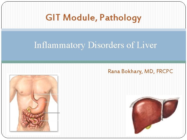 GIT Module Pathology Inflammatory Disorders of Liver Rana