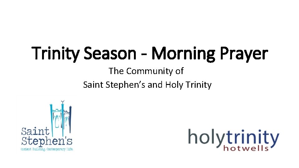 Trinity Season Morning Prayer The Community of Saint