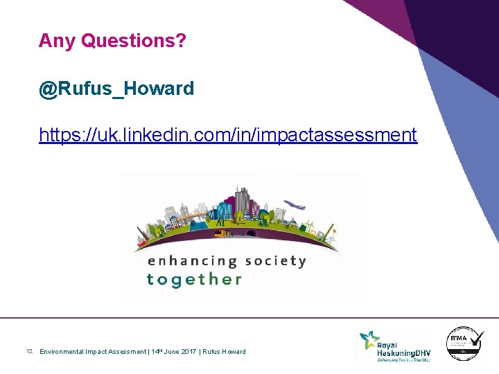 Environmental Impact Assessment Proportionate Assessment Rufus Howard BSc