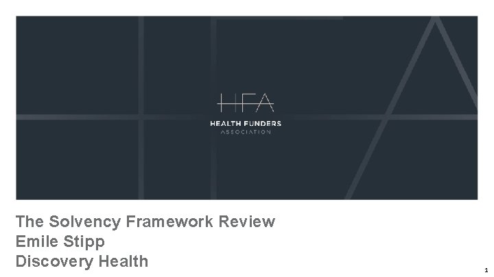 The Solvency Framework Review Emile Stipp Discovery Health