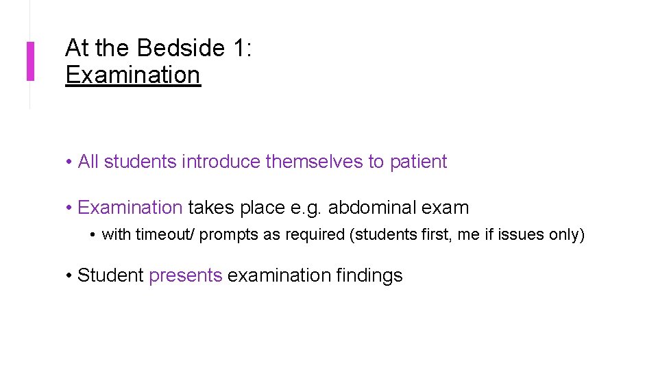 Structuring Bedside Teaching Sarah Hunter Medical Education Fellow