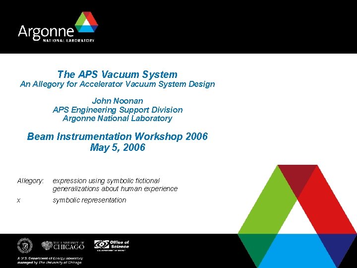The APS Vacuum System An Allegory for Accelerator