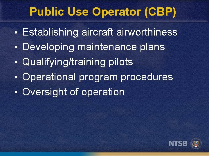 Office of Aviation Safety Customs and Border Protection