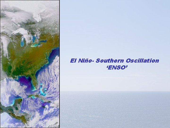 El Nio Southern Oscillation ENSO Unit 3 Lecture