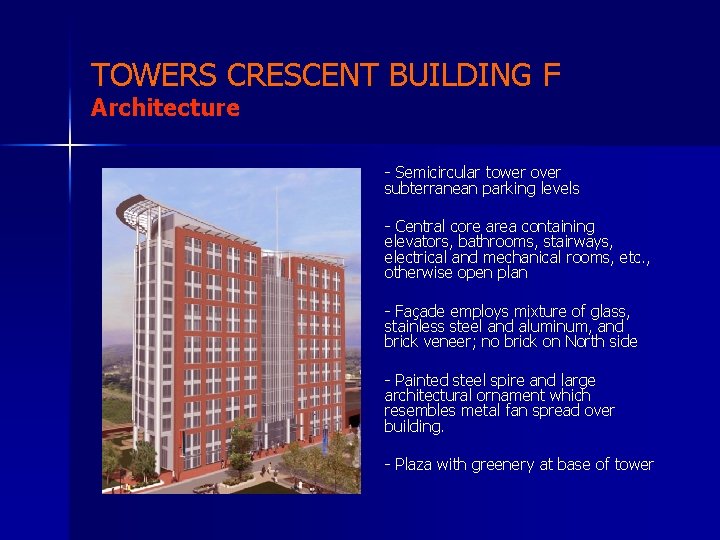 TOWERS CRESCENT BUILDING F Introduction 199 Speculative Office