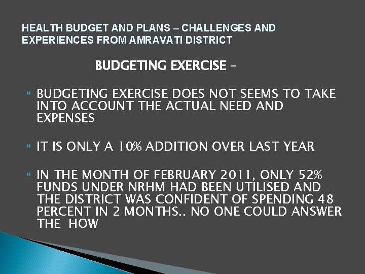 HEALTH BUDGET AND PLANS CHALLENGES AND EXPERIENCES FROM