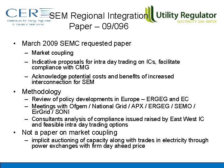 SEM Regional Integration FUI Stakeholder Group November 2009