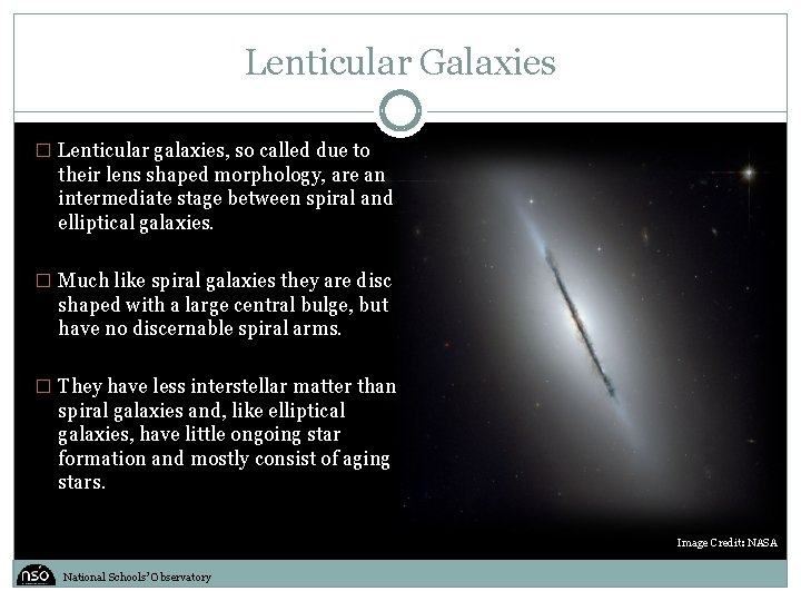 Galaxies Galaxies are huge gravitationally bound collections of