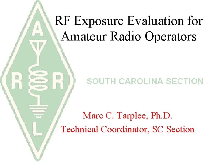 RF Exposure Evaluation for Amateur Radio Operators Marc