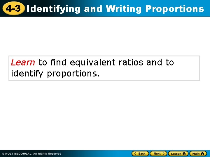 4 3 Identifying and Writing Proportions Warm Up