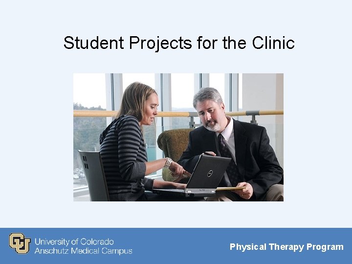 Student Projects for the Clinic Physical Therapy Program