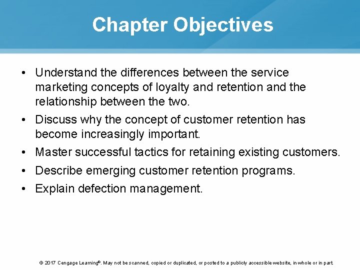 Chapter 14 Customer Loyalty and Retention Chapter Objectives