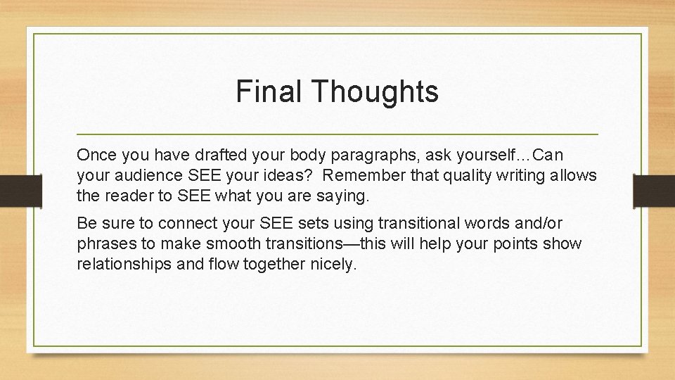 SEE Set Paragraphs Otherwise known as the BODY