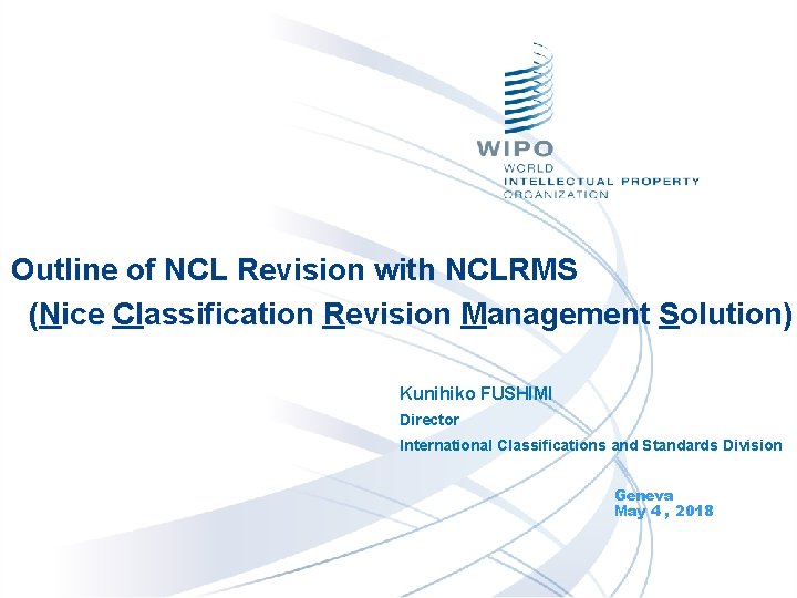 Outline of NCL Revision with NCLRMS Nice Classification