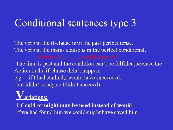 Conditional sentences LEVEL THIRD SECONDARY SCIENTIFIC LITERARY AIMS