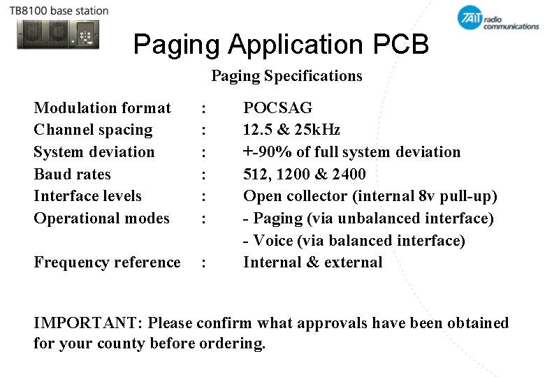 Application PCBs Why used them Simple and robust