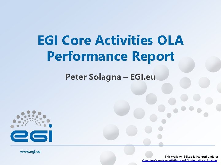 EGI Core Activities OLA Performance Report Peter Solagna