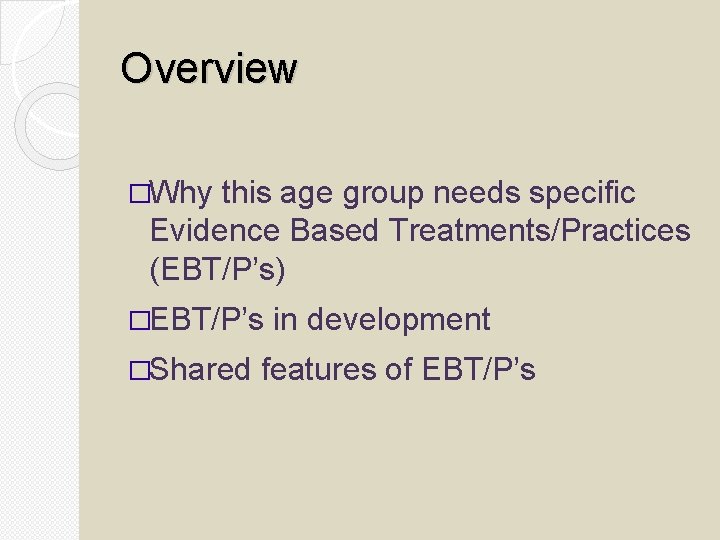 EvidenceBased Treatments and Mental Health Issues for Young