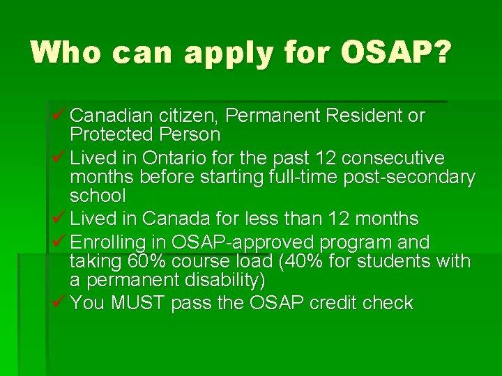 Financial Aid Presentation OSAP Information 2009 2010 What
