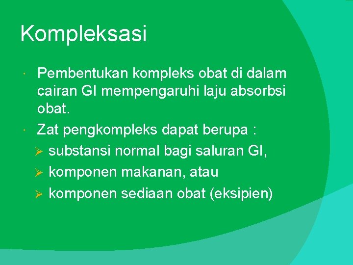 MATERI KULIAH BIOFARMASETIKA FAKTOR YANG MEMPENGARUHI ABSORBSI OBAT