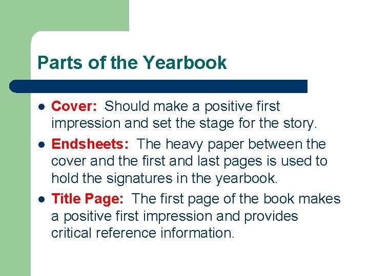 Yearbook Basics A Yearbook Serves Many Different Functions
