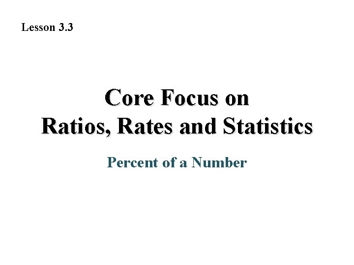 Lesson 3 3 Core Focus on Ratios Rates