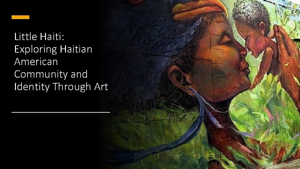 Little Haiti Exploring Haitian American Community and Identity