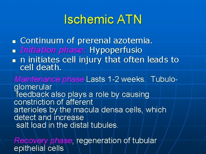 n n Acute Tubular Necrosis SIADH By n