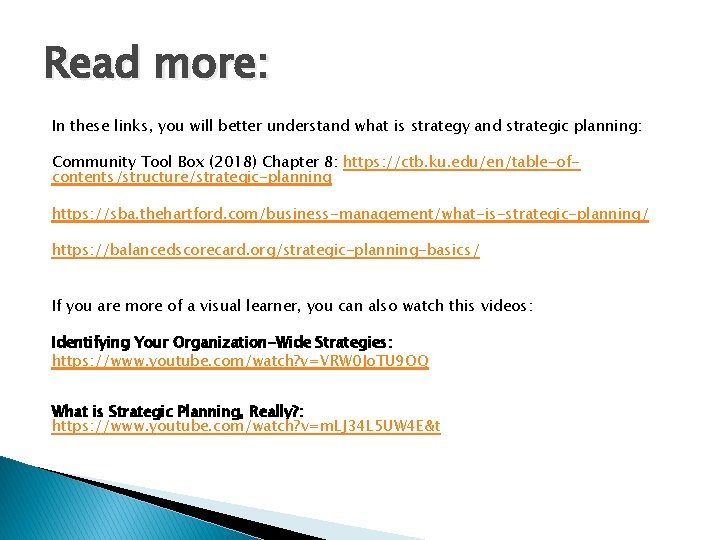 What is strategy The direction the organization is