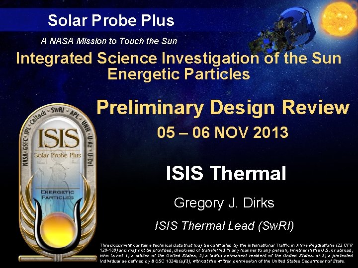 Solar Probe Plus A NASA Mission to Touch